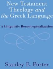 New Testament Theology And The Greek Language - Literatura obcojęzyczna ...