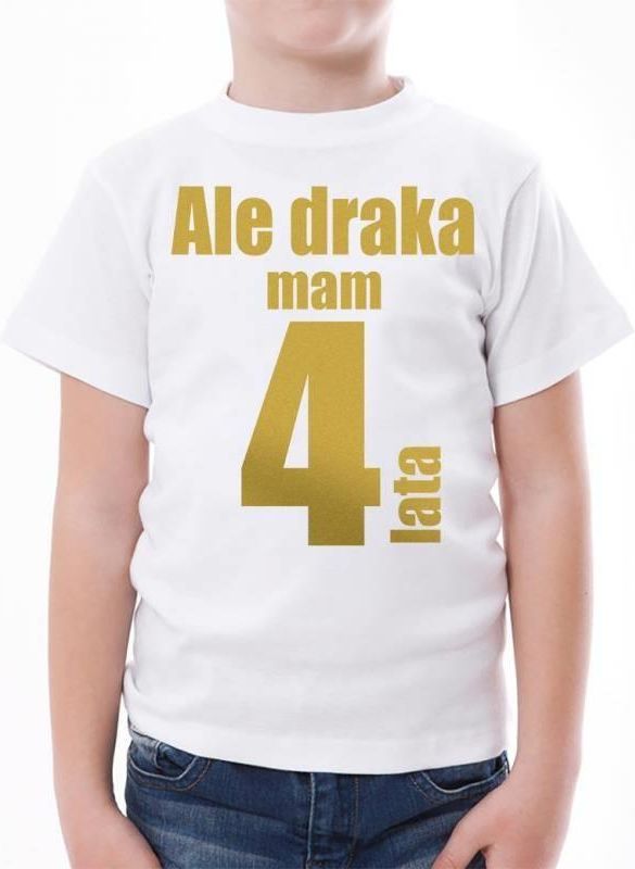 Ale draka mam 4 lata - złoty nadruk - Ceny i opinie - Ceneo.pl