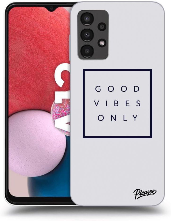 Ultimate Case Pro Samsung Galaxy A13 A135 4G - Good Vibes Only ...