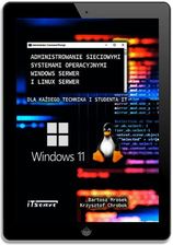 Administrowanie sieciowymi systemami operacyjnymi Windows Serwer i ...