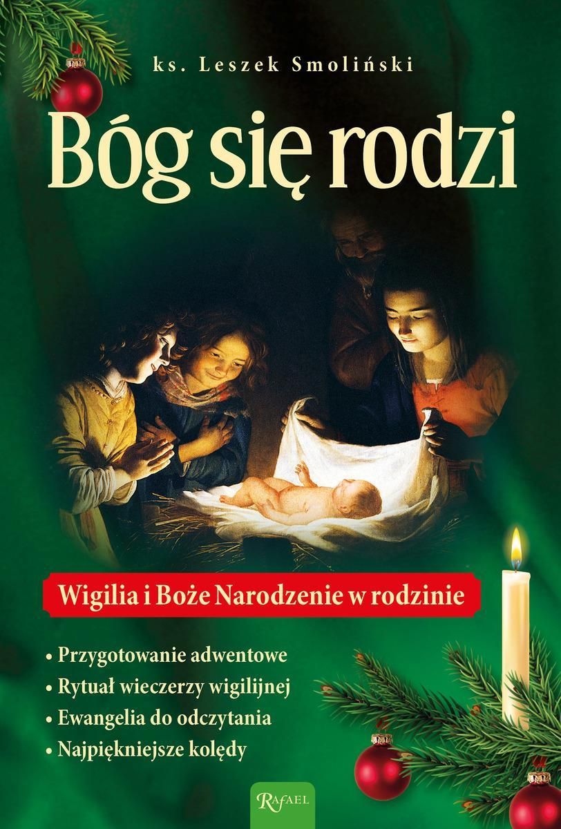 B g Si Rodzi Wigilia I Bo e Nrodzenie W Rodzinie Ksi ka Religijna
