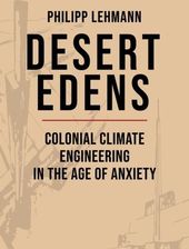 Desert Edens Lehmann, Philipp - Literatura obcojęzyczna - Ceny i opinie ...