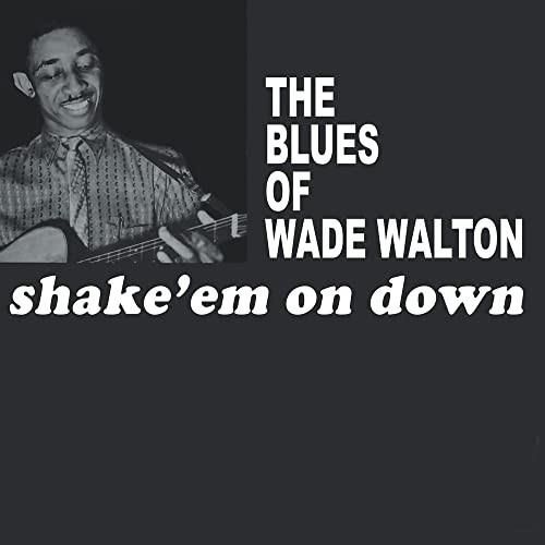 Płyta winylowa Wade Walton: Shake Em On Down [Winyl] - Ceny i opinie ...