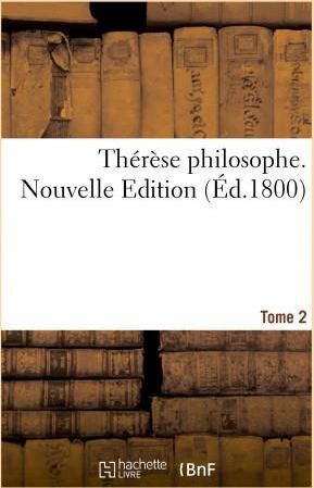 Thérèse philosophe. Nouvelle Edition. Tome 2 - Literatura obcojęzyczna ...