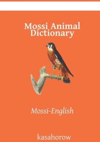 Mossi Animal Dictionary: Mossi-English - Literatura obcojęzyczna - Ceny ...