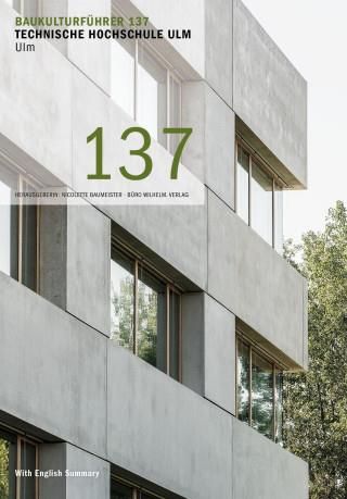 Baukulturführer 137 - Technische Hochschule Ulm - Literatura ...