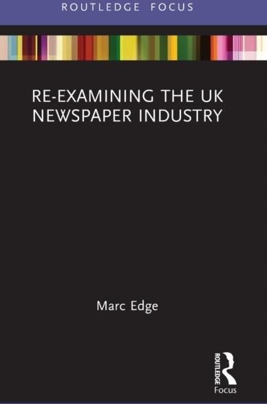 Re-examining the UK Newspaper Industry - Literatura obcojęzyczna - Ceny ...