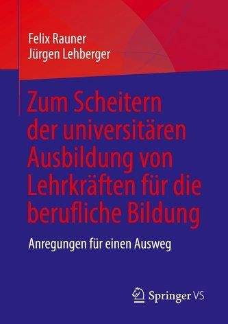 Zum Scheitern der universitären Ausbildung von Lehrkräften für die ...