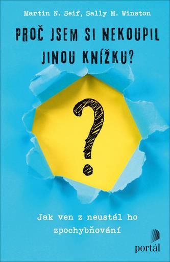 Proč jsem si nekoupil jinou knížku? - Jak ven z neustálého ...