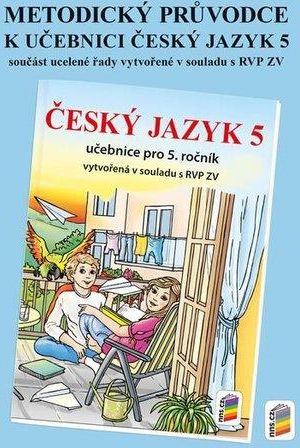 Metodický průvodce učebnicí Český jazyk 5 neuveden - Literatura obcojęzyczna - Ceny i opinie ...