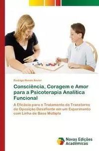 Consciência, Coragem e Amor para a Psicoterapia Analítica Funcional ...