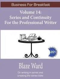 Series and Continuity for the Professional Writer - Ward Blaze - Literatura obcojęzyczna - Ceny ...