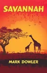 Savannah - Mark Dowler - Literatura obcojęzyczna - Ceny i opinie - Ceneo.pl