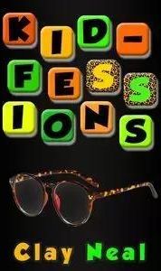 Kid-Fessions - Neal Clay - Literatura obcojęzyczna - Ceny i opinie ...