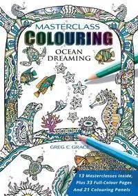 Masterclass Colouring - Grace Greg C - Literatura obcojęzyczna - Ceny i ...