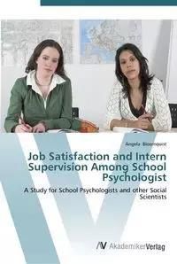 Job Satisfaction and Intern Supervision Among School Psychologist ...