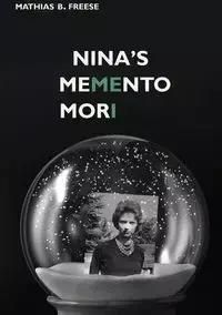 Nina's Memento Mori - Freese Mathias B - Literatura obcojęzyczna - Ceny ...