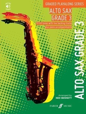 Graded Playalong Series: Alto Saxophone Grade 3 Bennett, Ned ...