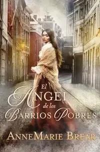 El ángel de los barrios pobres - AnneMarie Brear - Literatura obcojęzyczna - Ceny i opinie ...