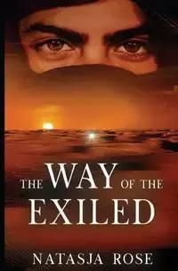 The Way of the Exiled - Rose Natasja - Literatura obcojęzyczna - Ceny i ...