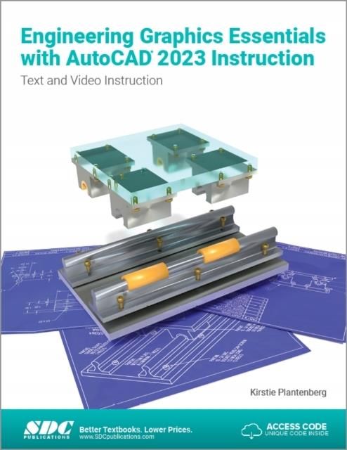 Engineering Graphics Essentials with AutoCAD 2023 Instruction ...