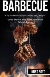 Barbecue - Boyd Kurt - Literatura obcojęzyczna - Ceny i opinie - Ceneo.pl