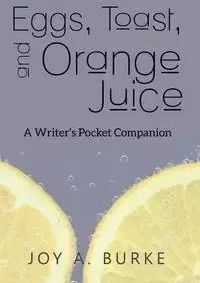 Eggs, Toast, and Orange Juice - Joy Burke A - Literatura obcojęzyczna - Ceny i opinie - Ceneo.pl