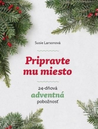 Pripravte mu miesto Larson, Susie - Literatura obcojęzyczna - Ceny i ...
