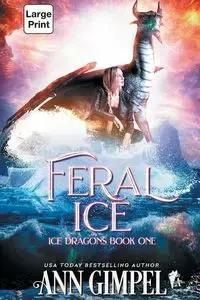 Feral Ice - Ann Gimpel - Literatura obcojęzyczna - Ceny i opinie - Ceneo.pl