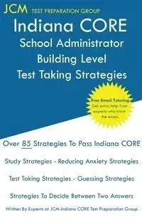 Indiana CORE School Administrator Building Level - Test Taking ...