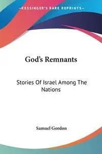 God's Remnants - Gordon Samuel - Literatura obcojęzyczna - Ceny i ...