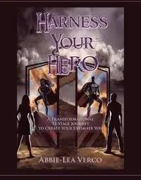 Harness Your Hero - Verco Abbie-Lea - Literatura obcojęzyczna - Ceny i ...