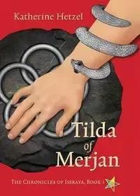 Tilda of Merjan - Katherine Hetzel - Literatura obcojęzyczna - Ceny i ...