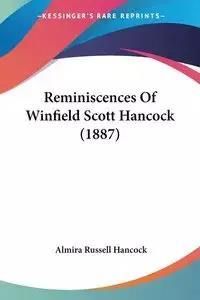 Reminiscences Of Winfield Scott Hancock (1887) - Russell Hancock Almira ...