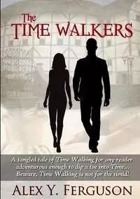 The Time Walkers - Alex Y. Ferguson - Literatura obcojęzyczna - Ceny i ...