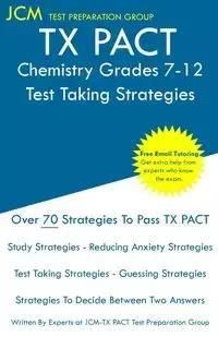 TX PACT Chemistry Grades 7-12 - Test Taking Strategies - Test ...