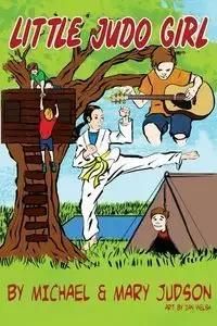 Little Judo Girl - Judson Michael - Literatura obcojęzyczna - Ceny i ...