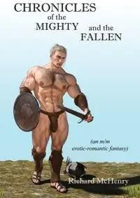 CHRONICLES OF THE MIGHTY AND THE FALLEN - Richard McHenry - Literatura obcojęzyczna - Ceny i ...