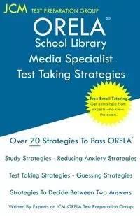 ORELA School Library Media Specialist - Test Taking Strategies - Test ...