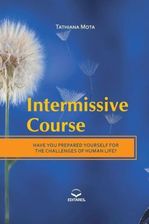 Intermissive Course: Have you Prepared Yourself for the Cha ...