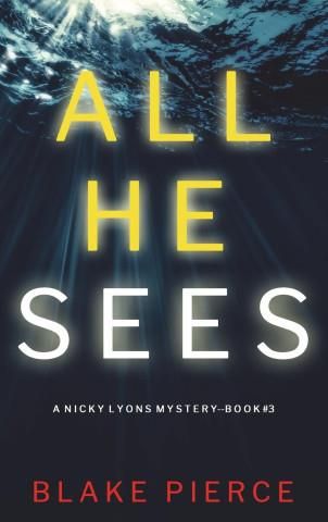 All He Sees (A Nicky Lyons FBI Suspense Thriller-Book 3) - Literatura obcojęzyczna - Ceny i ...