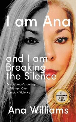 I am Ana and I am Breaking the Silence - Literatura obcojęzyczna - Ceny ...