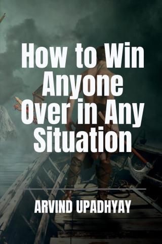 How to Win Anyone Over in Any Situation - Literatura obcojęzyczna ...
