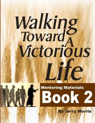WALKING TOWARD A VICTORIOUS LIFE BOOK 2 - Literatura obcojęzyczna - Ceny i opinie - Ceneo.pl