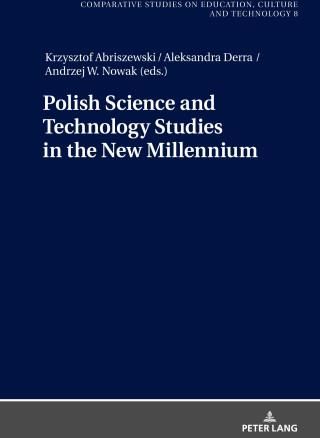 Polish Science and Technology Studies in the New Millennium ...