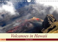 Volcanoes and Lava in Hawaii (Wall Calendar 2023 DIN A4 Landscape ...