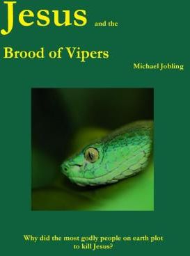 Jesus and The Brood of Vipers - Literatura obcojęzyczna - Ceny i opinie ...