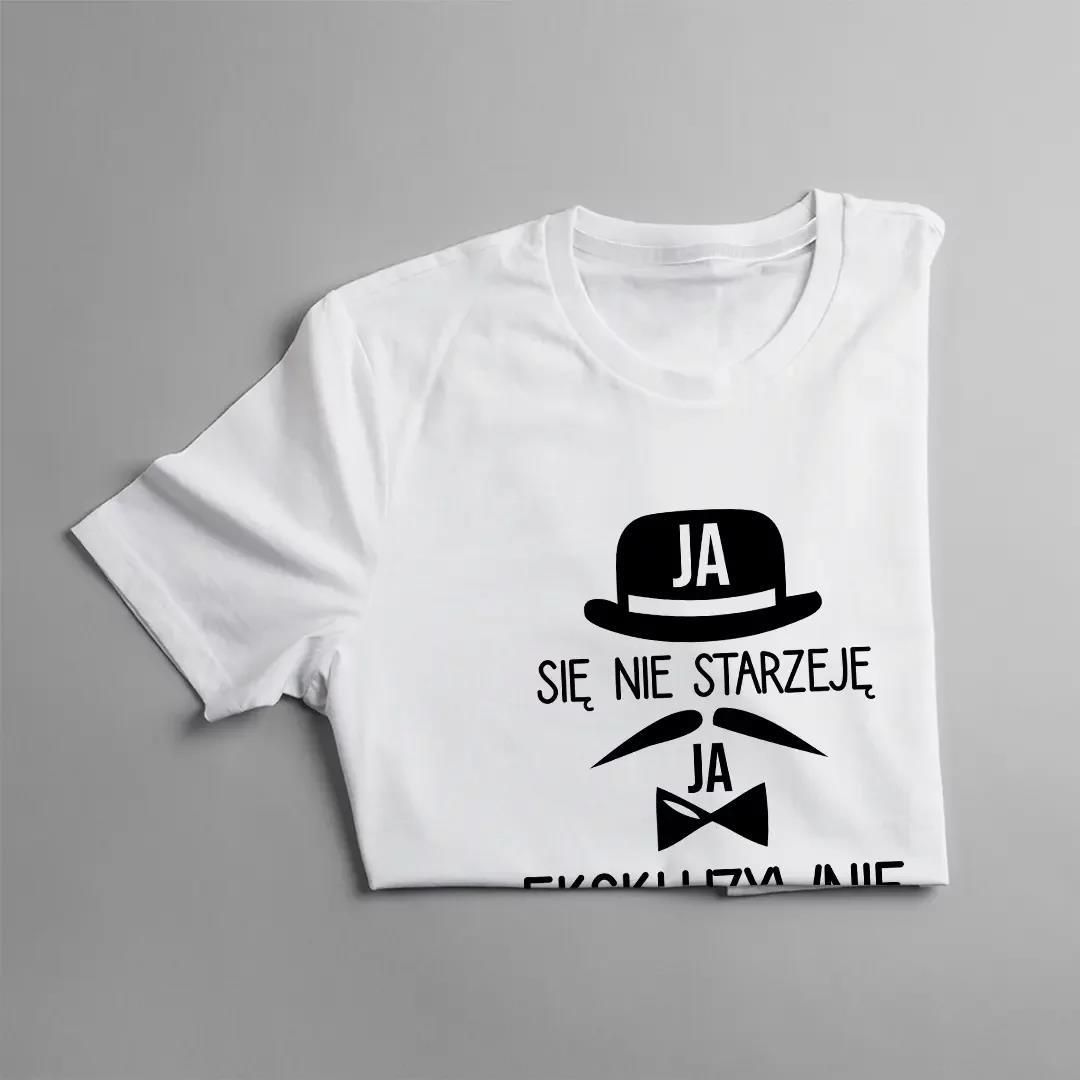 Ja się nie starzeję, ja ekskluzywnie dojrzewam - męska koszulka na ...