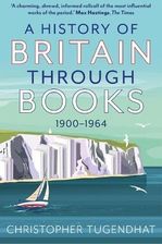 A History of Britain Through Books Tugendhat, Christopher - Literatura ...