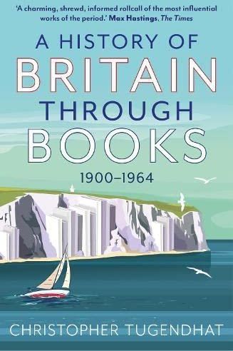 A History of Britain Through Books Tugendhat, Christopher - Literatura ...